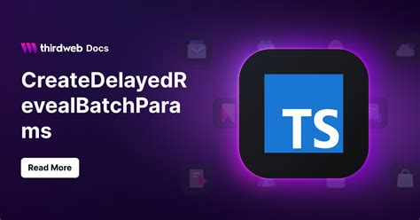Createdelayedrevealbatchparams Typescript Sdk