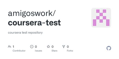Github Amigoswork Coursera Test Coursera Test Repository