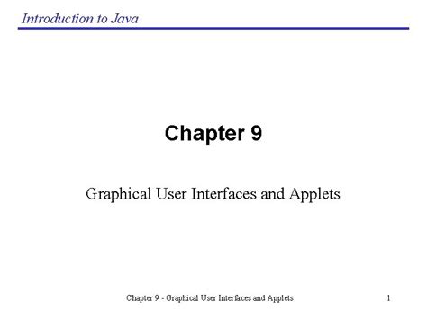Introduction To Java Chapter 9 Graphical User Interfaces
