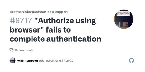 Authorize Using Browser Fails To Complete Authentication · Issue 8717 · Postmanlabspostman