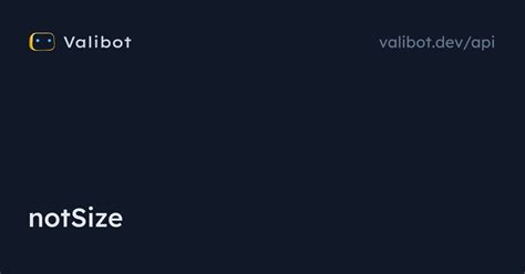 notsize valibot