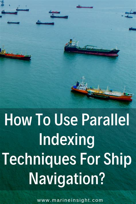 How To Use Parallel Indexing Techniques For Ship Navigation Artofit