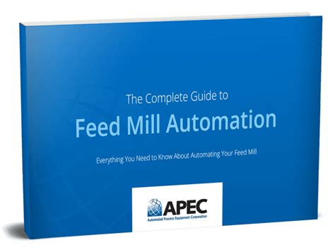Guide To Automating Your Feed Mill APEC USA