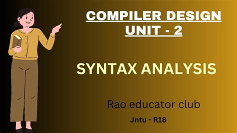Syntax Analysis Compiler Design Unit 2 Jntu Compilerdesign Youtube