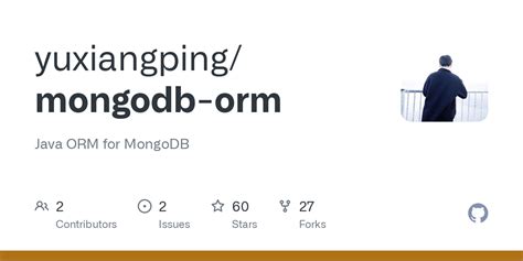 Github Yuxiangpingmongodb Orm Java Orm For Mongodb