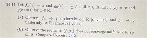 Solved 2411 Let Fnxx And Gnxn1 For All X∈r Let