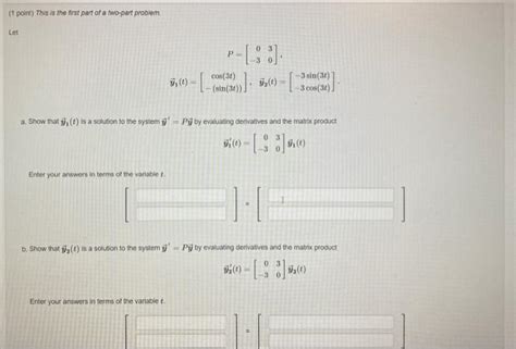 Solved T Point This Is The First Part Of A Two Part Chegg Com