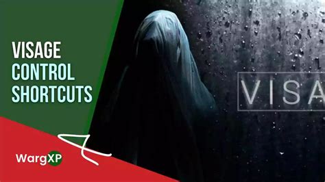 Visage Pc Keyboard Control Shortcuts And Hotkeys Wargxp