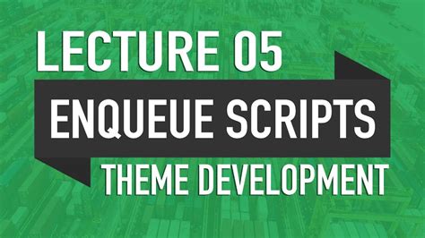 05 Enqueue Scripts And Styles Wp Theme Development In Urdu 2019 Youtube