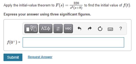 Solved Apply The Initial Value Theorem To F S To Find Chegg