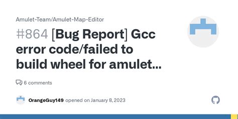 [bug report] gcc error code failed to build wheel for amulet editor · issue 864 · amulet team