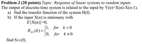 Solved Problem 3 20 Points Topic Response Of Linear