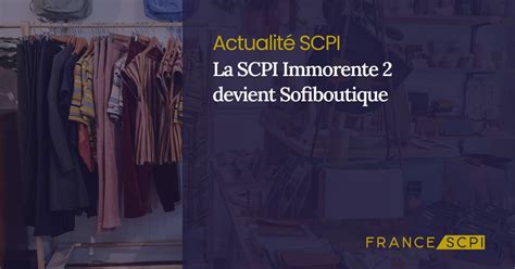 Sofiboutique Est Le Nouveau Nom De La Scpi Immorente 2