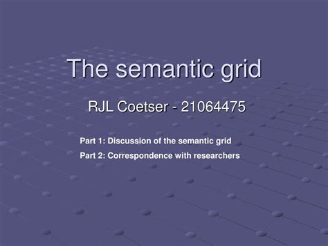 Ppt The Semantic Grid Powerpoint Presentation Free Download Id3720858