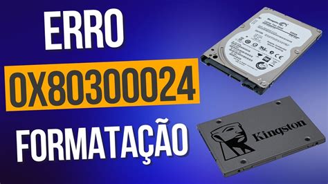 Como Resolver Erro 0x80300024 De Formatação Do Seu Computadorerror