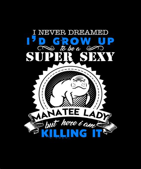 Super Sexy Manatee Tee Lady Digital Art By Tinh Tran Le Thanh Fine Art America