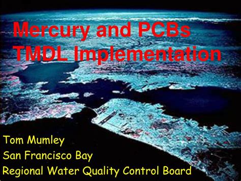 Ppt Mercury And Pcbs Tmdl Implementation In San Francisco Bay Powerpoint Presentation Id3408783