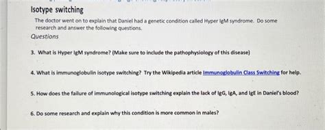 Solved Isotype Switching The Doctor Went On To Explain That