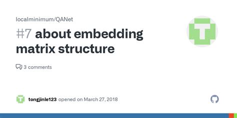About Embedding Matrix Structure Issue 7 Localminimum QANet GitHub