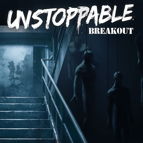 Unstoppable Breakout