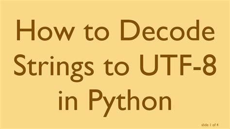 How To Decode Strings To Utf 8 In Python Youtube