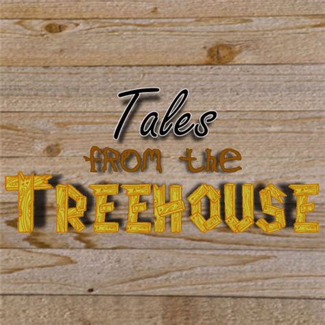 Tales From The Treehouse Episode Two Features Two Short Readings This