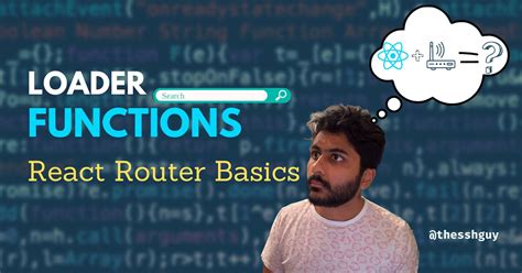 React Router Loader Functions Quick Guide