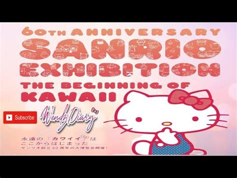 60th Anniversary Sanrio Exhibition Wendz Diary Youtube