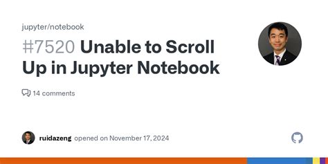 Unable To Scroll Up In Jupyter Notebook · Issue 7520 · Jupyternotebook · Github