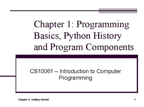 Chapter 1 Programming Basics Python History And Program