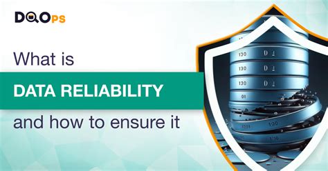 What Is Data Reliability And How To Ensure It DQOps