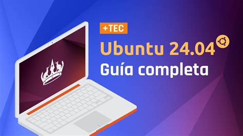 🐧 Ubuntu 2404 Lts Noble Numbat Instalación Y Características Youtube