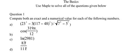 Solved The Basics Use Maple To Solve All Of The Questions Chegg Com