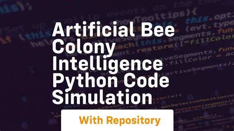 Artificial Bee Colony Intelligence Python Code Simulation Youtube