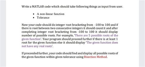 Solved Write A Matlab Code Which Should Take Following