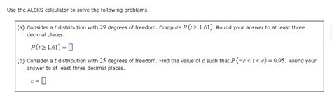 [solved] Use The Aleks Calculator To Solve The Following