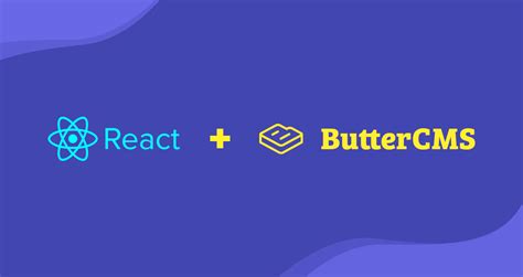 The Best React Cms Headless Highest Rated On G2 Buttercms