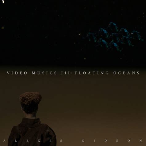 Alexis Gideon Floating Oceans Sounds Of Subterrania