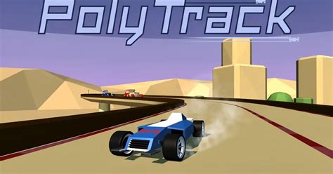 Polytrack Play Free Online Unblocked Racing Game