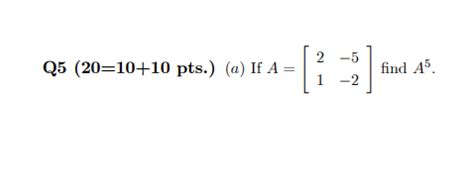 Solved Q Pts A If A Find A Chegg Com