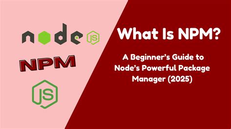 What Is Npm Beginners Guide To Node Package Manager
