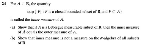 Real Analysis Show That Inner Measure Is The Same As Outer Measure On