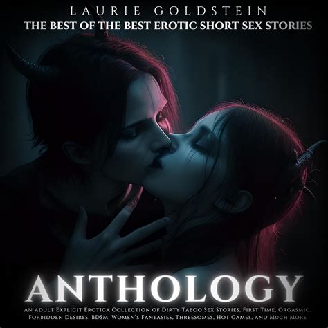 The Best Of The Best Erotic Short Sex Stories Anthology An