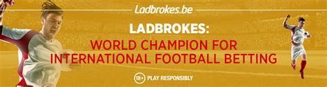 Betting On International Football Ladbrokes Sports