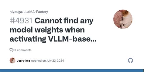 Cannot Find Any Model Weights When Activating Vllm Based Inference Backend · Issue 4931