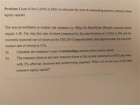 Solved Problem 2 Use Of The Capm Or Sml To Calculate The