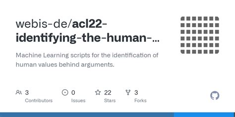 Github Webis Deacl22 Identifying The Human Values Behind Arguments