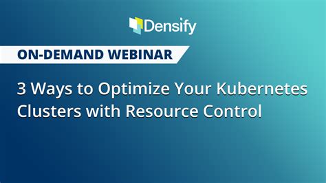 3 Ways To Optimize Your K8s Clusters With Resource Control