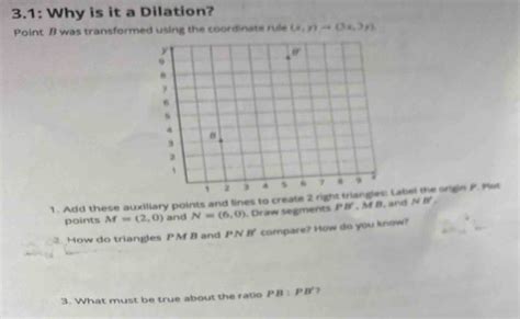 Solved 31 Why Is It A Dilation Point B Was Transformed Using The Coordinate Rule Xyto 3x
