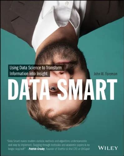 Data Smart Using Data Science To Transform Information Into Insight Download Pdf